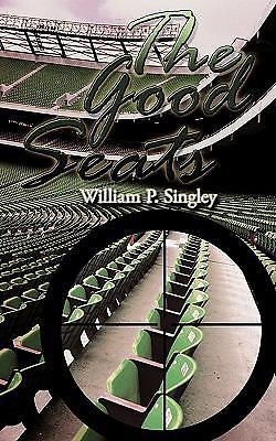 Good Seats by William P. Singley (2009, Trade Paperback) for sale ...