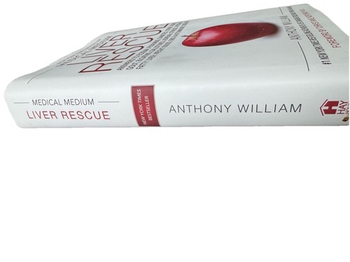 Medical Medium Liver Rescue by Anthony William Hardcover 2018 Health ...