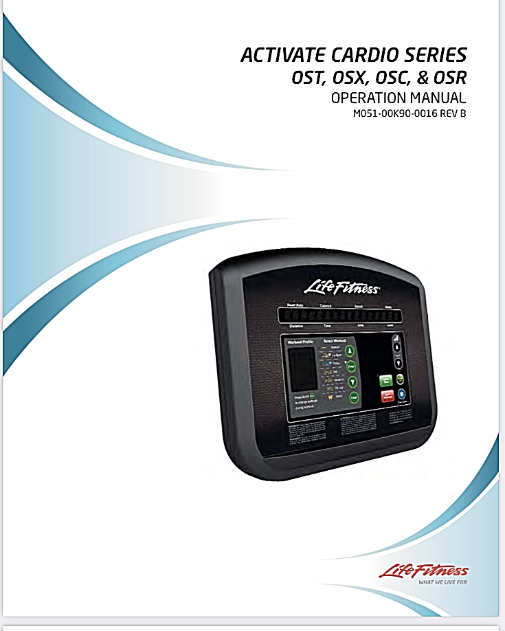 Lifefitness Activate Cardio OST, OSX, OSC, OSR Quality Reprint ...
