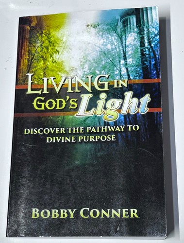 Living In God's Light by Bobby Conner Paperback SIGNED | eBay