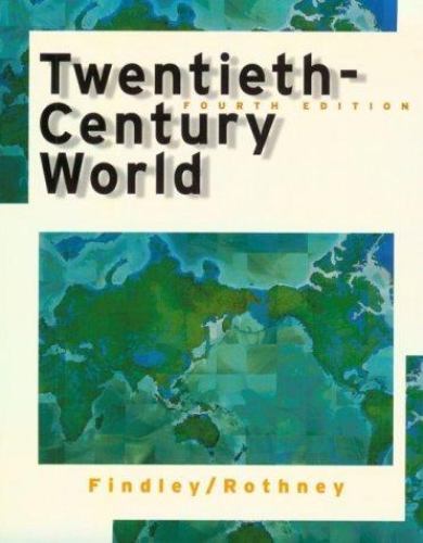Twentieth-Century World by John Alexander Murray Rothney and Carter V ...