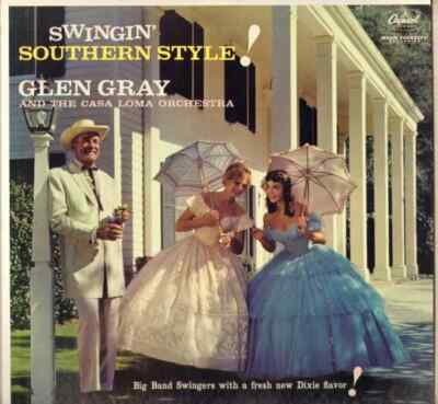 LP Glen Gray & The Casa Loma Orchestra Swingin Southern Style Capitol Record | eBay.de