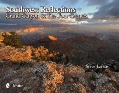 Steve Larese Southwest Reflections (Hardback) (US IMPORT) 9780764340932 ...