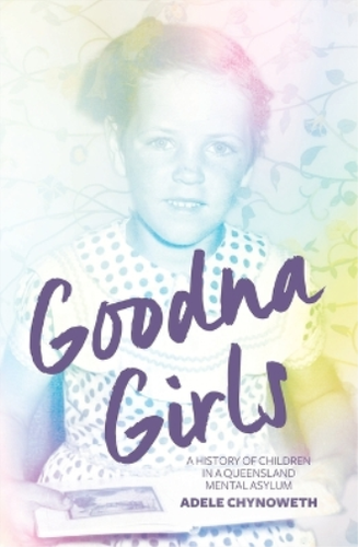 Adele Chynoweth Goodna Girls (Poche) Aboriginal History Monographs | eBay