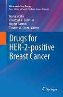 Drugs For Her-2-Positive Breast Cancer von Maria Sibilia Rupert Bartsch ...