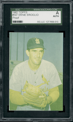 1962 Topps Ernie Broglio Proof #507 SGC Authentic | eBay