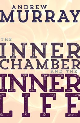 Inner Chamber And The Inner Life 9781629118338| eBay