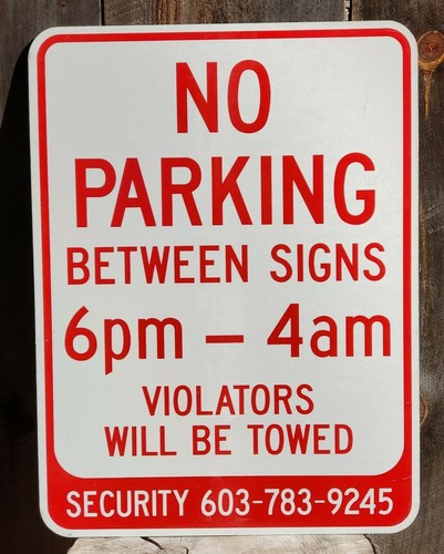 Decommissioned Sign NO PARKING BETWEEN SIGNS 6PM-4AM VIOLATORS TOWED 18 ...