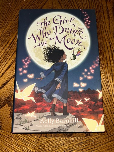 The Girl Who Drank The Moon by Kelly Barnhill Newbery Award HC 1st ...