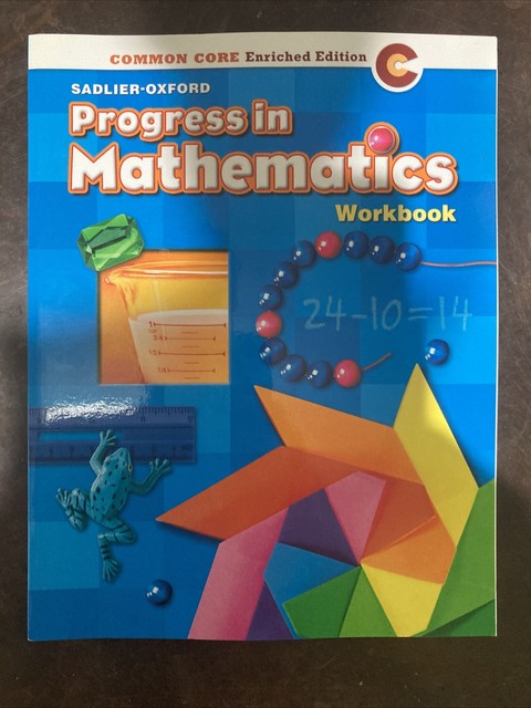 Progress in Mathematics 2014 Common Core Enriched Edition Student ...