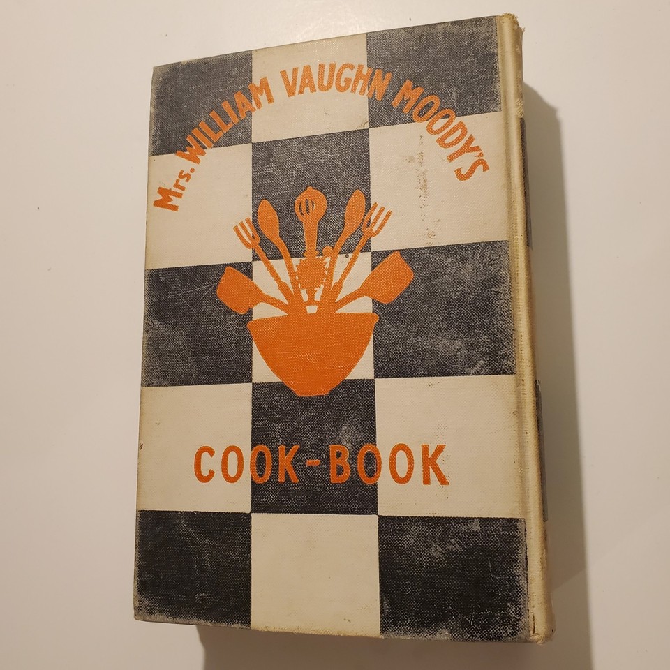 Antiqued Mrs. William Vaughn Moody's Cook-Book. 1931. First Edition | eBay