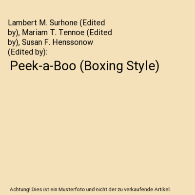 Peek-a-Boo (Boxing Style), Lambert M. Surhone (Edited by), Mariam T ...