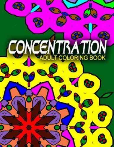 CONCENTRATION ADULT COLORING BOOKS - Vol. 4 : Adult Coloring Books Best ...