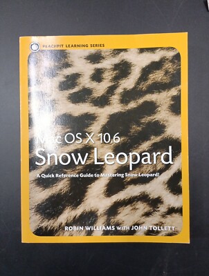 Mac OS X 10.6 Snow Leopard: Peachpit Learning Series by John Tollett ...