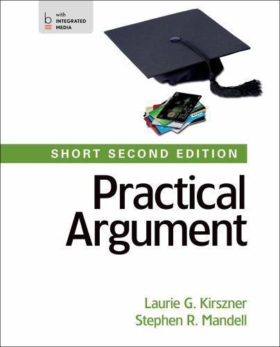 Practical Argument: Short Edition by Stephen R. Mandell and Laurie G ...