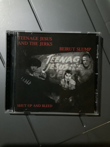 Teenage Jesus And The Jerks - Beirut Slump, Shut Up And Bleed CD ...