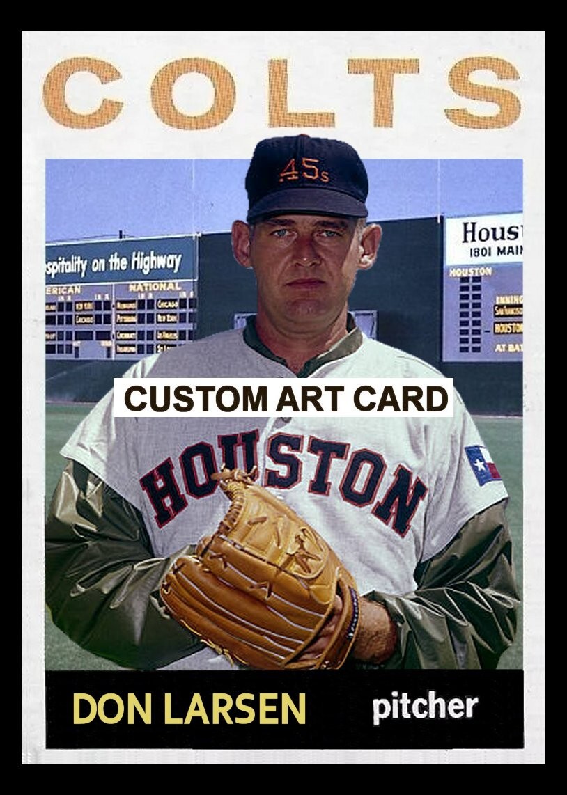 Don Larsen Houston Colt 45's 1964 Custom Made Baseball Art Card | eBay