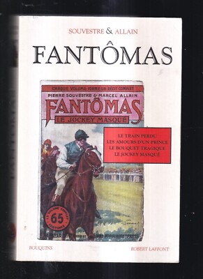 SOUVESTRE & ALLAIN: FANTÔMAS TOME 1. ROBERT LAFFONT. BOUQUINS. 2005. | eBay
