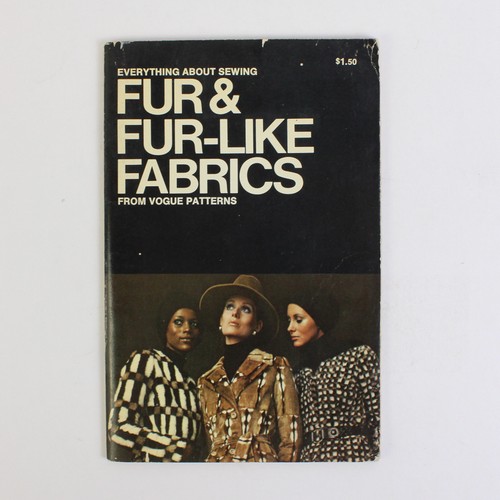 Everything About Sewing Fur & Fur-Like Fabrics Vogue Patterns 1970s ...