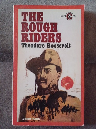 The Rough Riders Theodore Roosevelt Signet Classic PB VG Cavalry | eBay