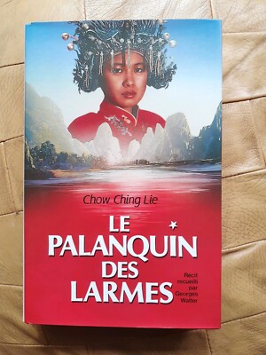 Livre Le palanquin des larmes de Chow ching lie | eBay