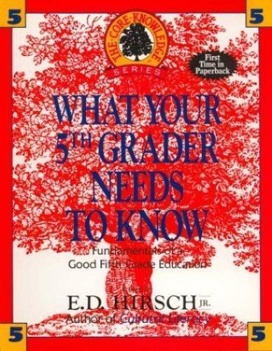 Core Knowledge Ser.: What Your Fifth Grader Needs to Know ...