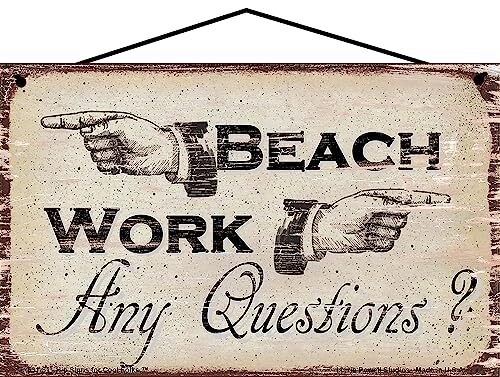 Vintage Style Sign Beach Work Any Questions? Directional Wall Decor ...