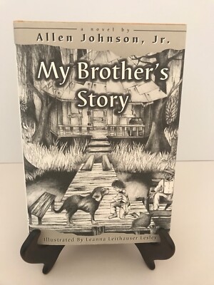 My Brother's Story by Allen Johnson Jr. HC/DJ First Trade Edition 2000 ...