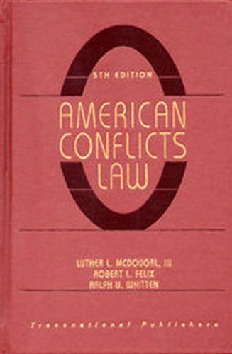 American Conflicts Law, 5th Edition by Robert Felix, Luther L. McDougal ...