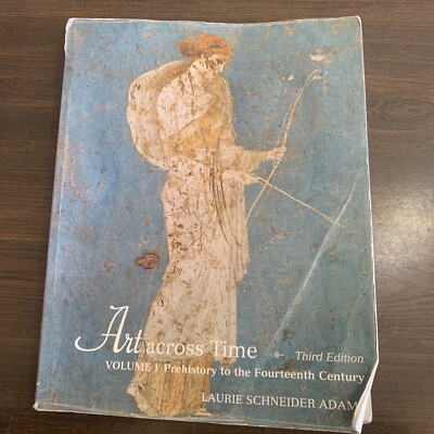 Art Across Time Volume One by Laurie Schneider Adams (2006 3rd Edition ...