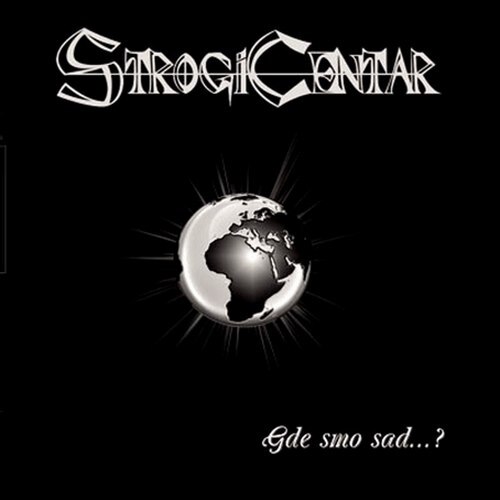 CD STROGI CENTAR GDE SMO SAD album 2011 Rock one records | eBay
