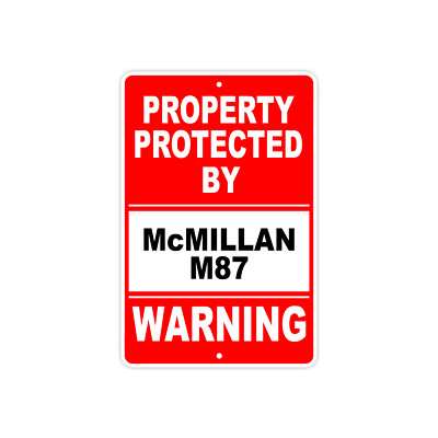Property Protected By McMILLAN M87 Gun Pistol Rifle Warning Ammo ...