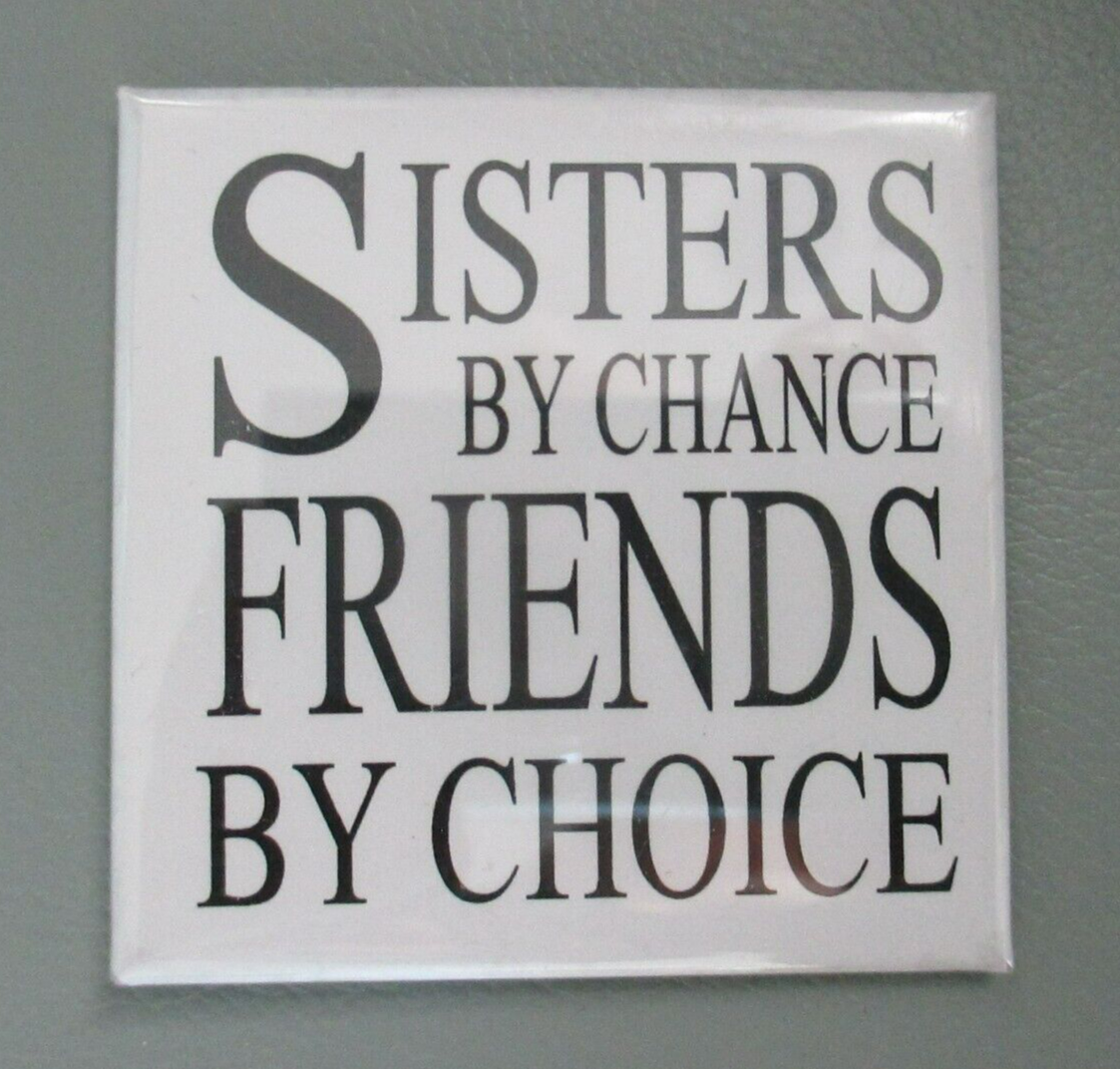 Friends By Chance Sisters By Choice Quotes Love You, Friend 4x6 Stamp