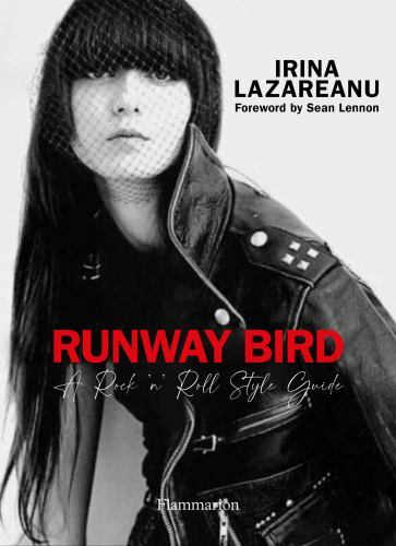 Runway Bird: A Rock 'n' Roll Style Guide 9782080206961| eBay