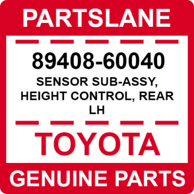89408-60040 Toyota OEM Genuine SENSOR SUB-ASSY, HEIGHT CONTROL, REAR LH ...