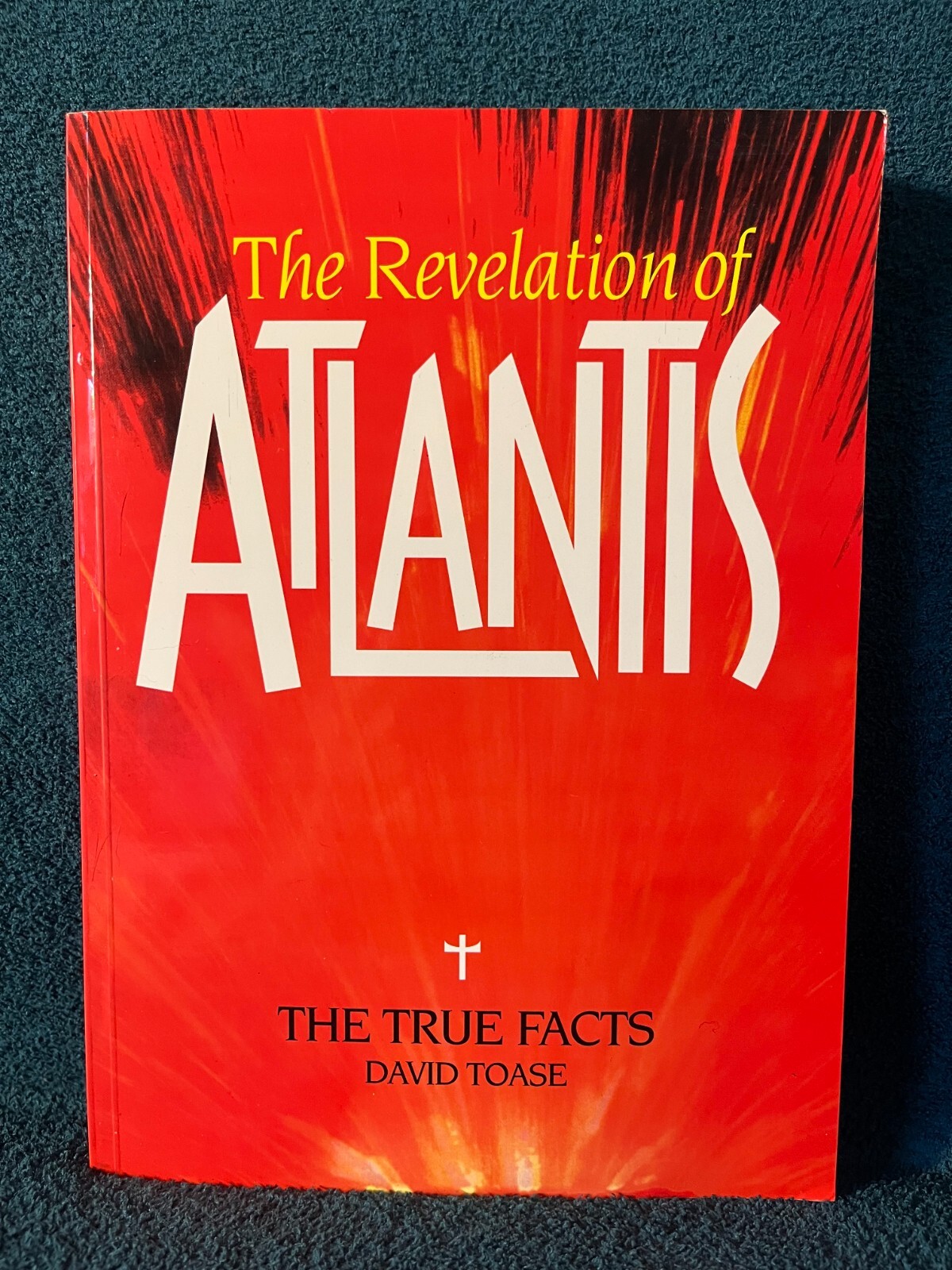 The Revelation of Atlantis: The True Facts by David Toase (Paperback ...