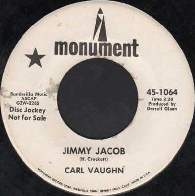 Carl Vaughn - Jimmy Jacob 1968 7", Promo Monument 45-1064 Very Good ...