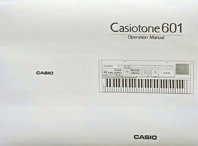 Owner's Manual Booklet for the Vintage Casio Casiotone 601 CT-601 ...