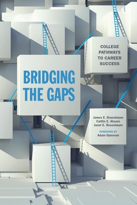 Bridging the Gaps: College Pathways to Career Success 9780871547439| eBay