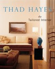Thad Hayes: The Tailored Interior 9780847830817| eBay