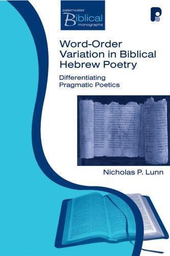 Word-Order Variation in Biblical Hebrew Poetry : Differentiating ...