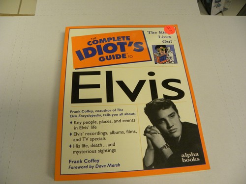 The Complete Idiot's Guide Ser.: Complete Idiot's Guide to ELVIS by ...
