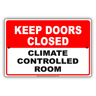 Keep Door Closed Climate Controlled Decor Novelty Notice Aluminum Metal ...