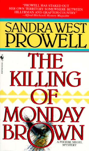 The Killing of Monday Brown by Sandra West Prowell: Used 9780553569698 ...