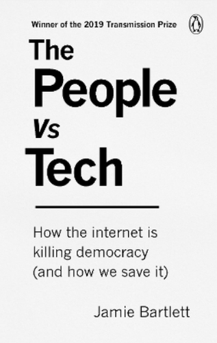 Jamie Bartlett The People Vs Tech (Poche) 9781785039065 | eBay