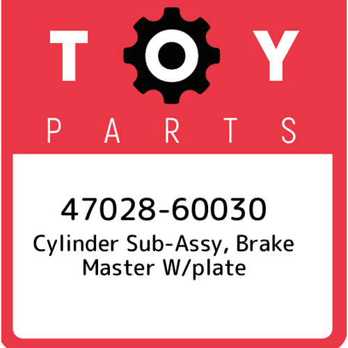 47028-60030 Toyota Cylinder sub-assy, brake master w/plate 4702860030 ...
