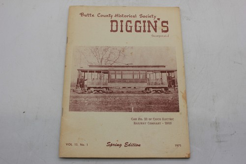 1971 BUTTE COUNTY HISTORICAL SOCIETY DIGGIN'S INC SPRING ED. RAILROAD ...