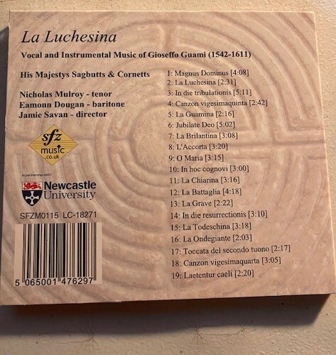 His Majestys Sagbutts & Cornetts - La Luchesina: Gioseffo Guami {1542 ...