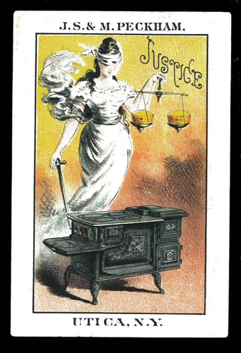 trade card, J.S.M.Peckham, "JUSTICE" WOOD COOKING STOVE. Utica, N.Y ...