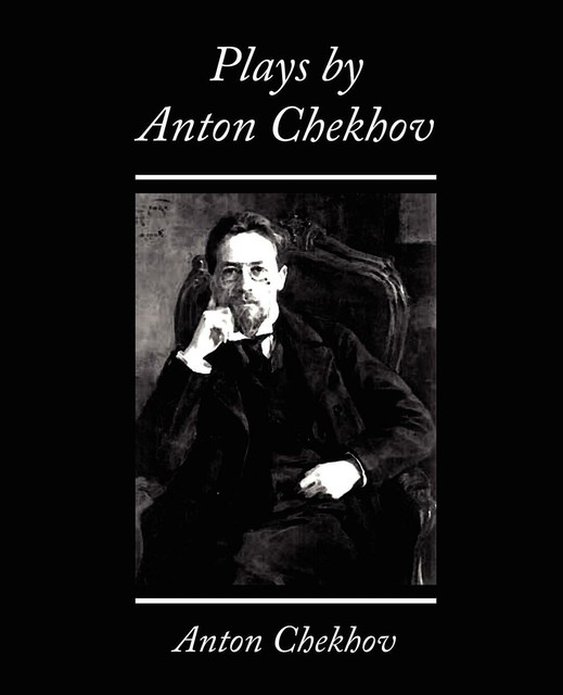 Plays by Anton Chekhov von Anton Checkov (2007, Taschenbuch) online ...
